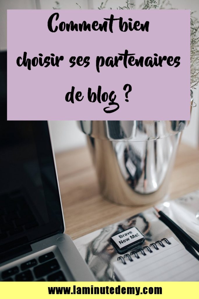 Comment bien choisir ses partenaires de blog ? - La Minute d'Emy Blog Lifestyle