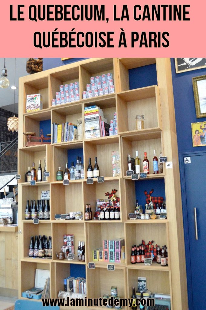 Le QUEBECIUM, la cantine québécoise à Paris - La Minute d'Emy Blog ...