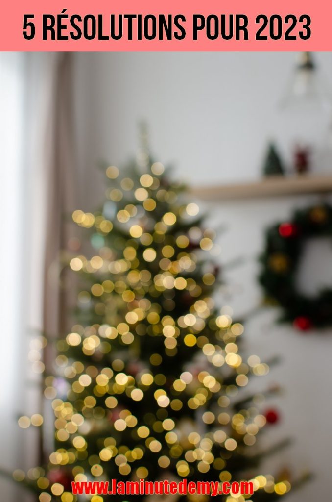 5 résolutions pour 2023 - La Minute d'Emy Blog Lifestyle