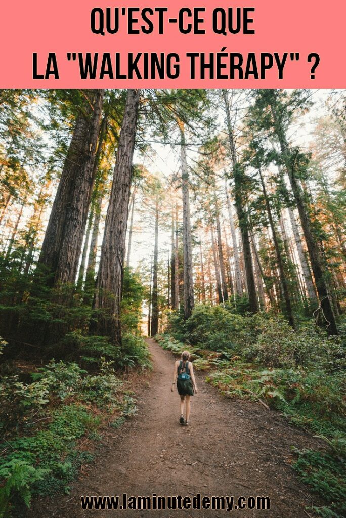 Qu’est-ce que la Walking therapy ? - La Minute d'Emy Blog Lifestyle
